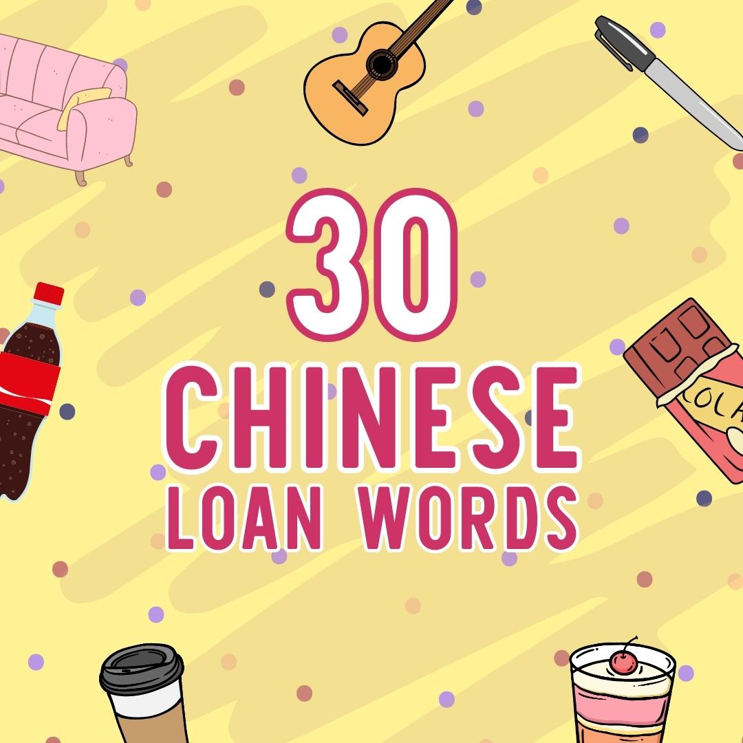 30 Chinese Loanwords You Need To Know – Lychee Press