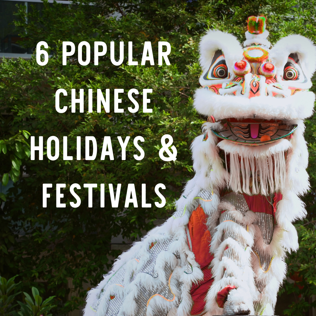 A Look at 6 Popular Chinese Holidays & Festivals | Lychee Press